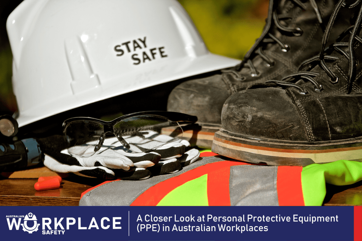 A Closer Look at Personal Protective Equipment (PPE) in Australian ...