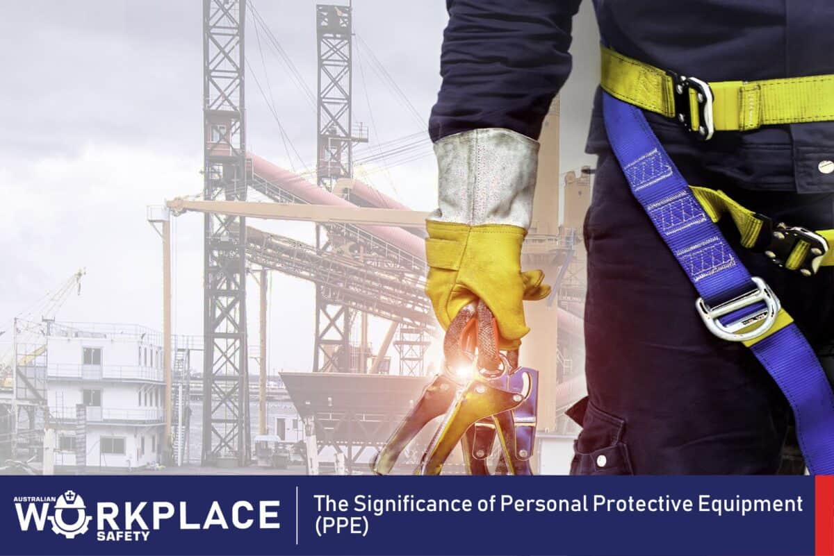 Personal Protective Equipment (PPE) in Australian Workplaces