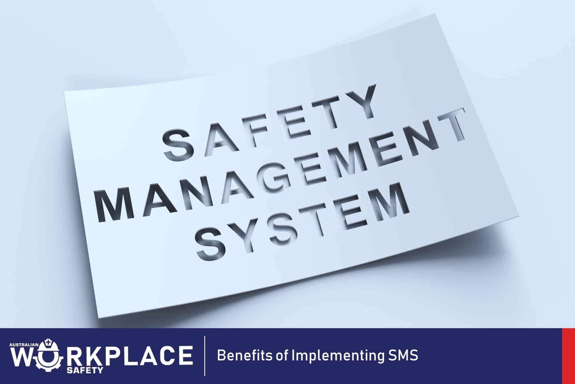 Safety Management Systems in Australian Organisations Safety Management Systems in Australian Organisations
