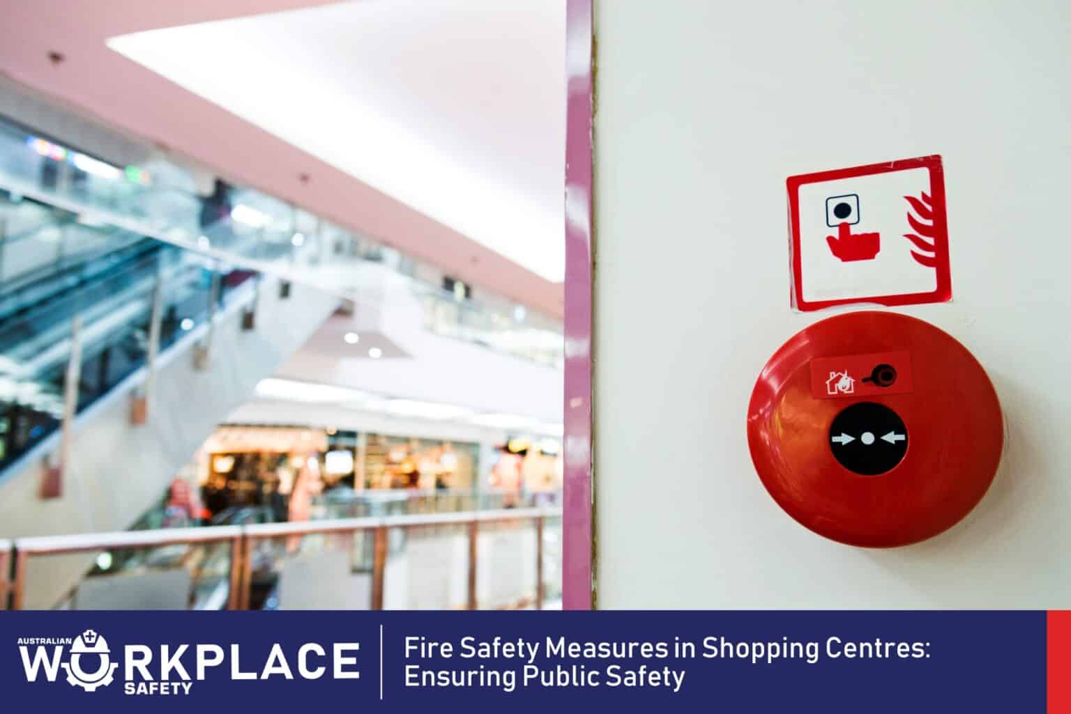 Shopping Centre Fire Safety