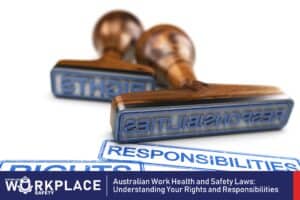 Understanding Australian Work Health and Safety Laws