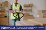 Prevent Manual Handling Injuries | Australian Workplace Safety